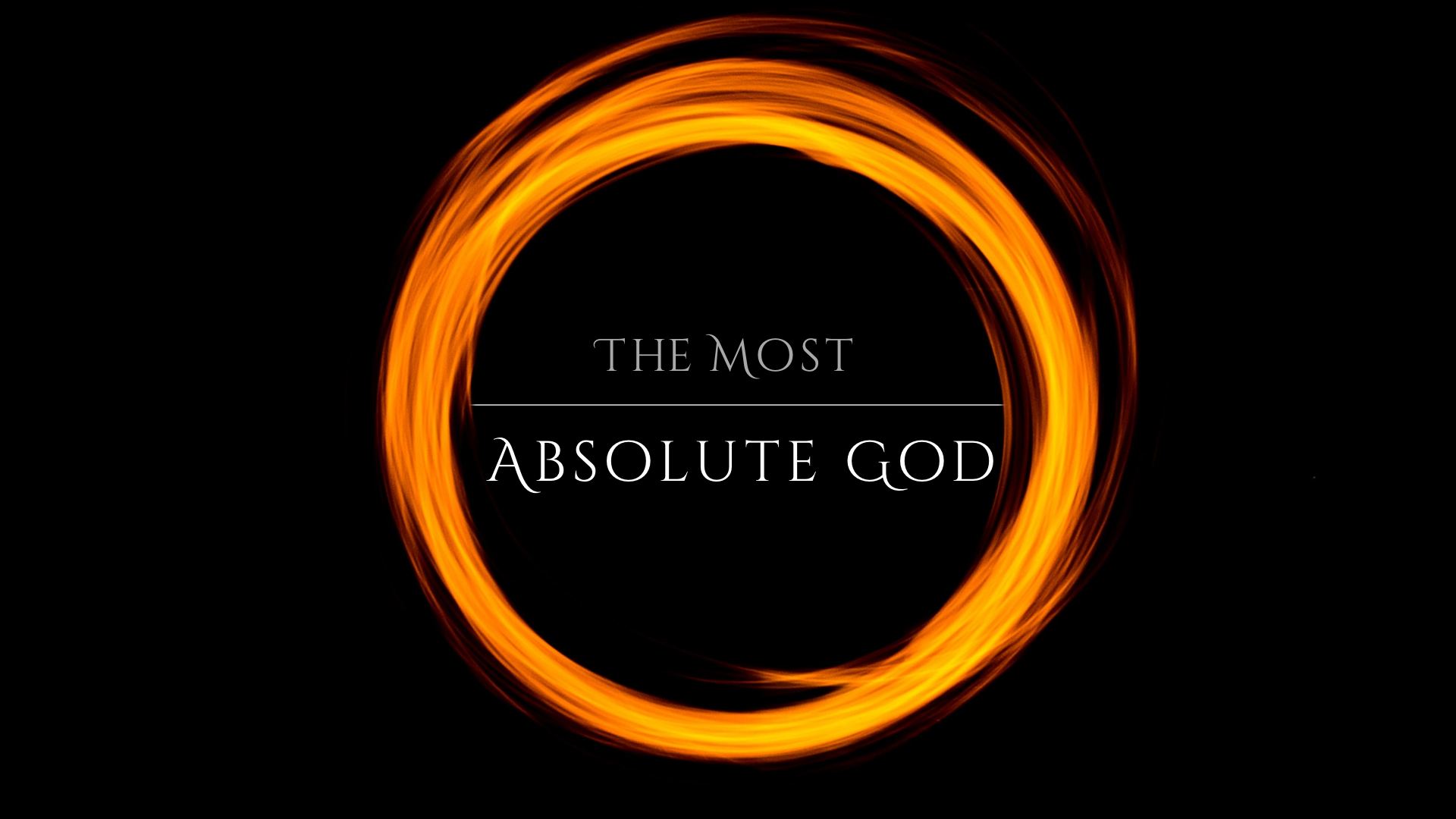 The Most Absolute God | Fownhope Benefice