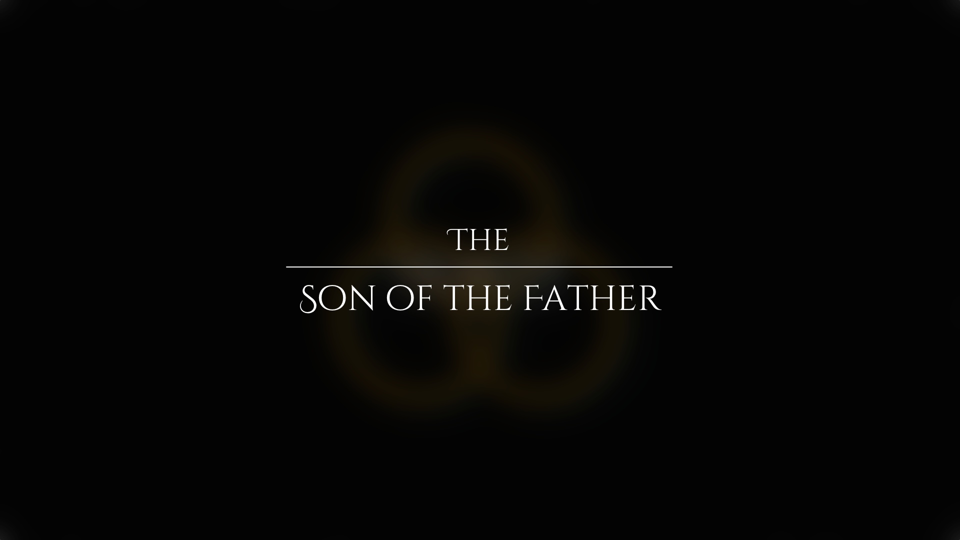 The Son of the Father | Fownhope Benefice
